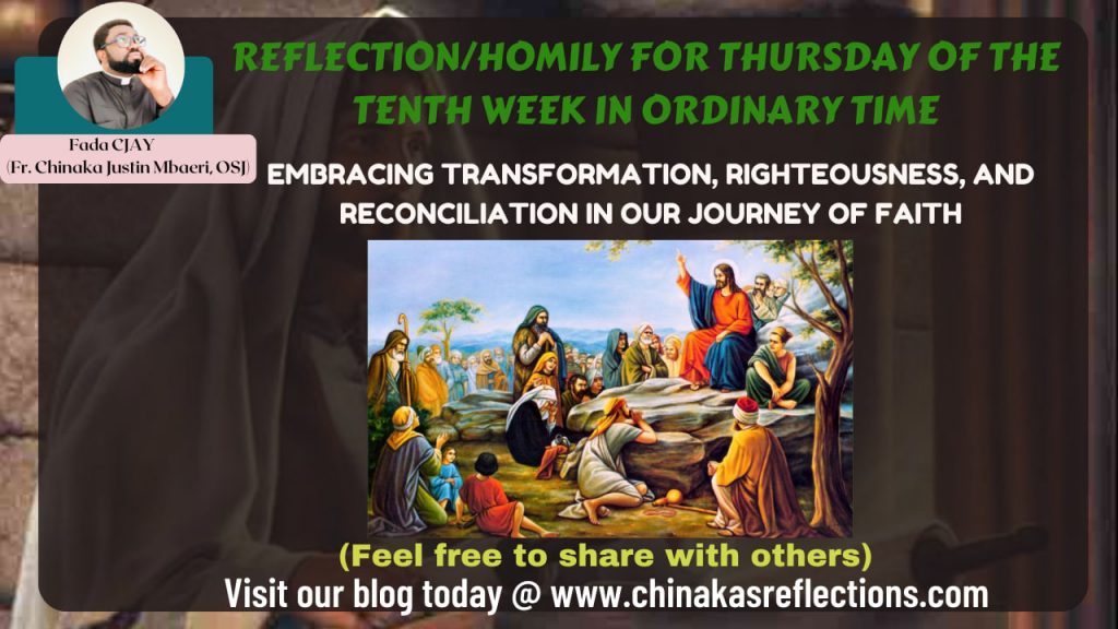 REFLECTION/HOMILY FOR THURSDAY OF THE TENTH WEEK IN ORDINARY TIME - Fr ...