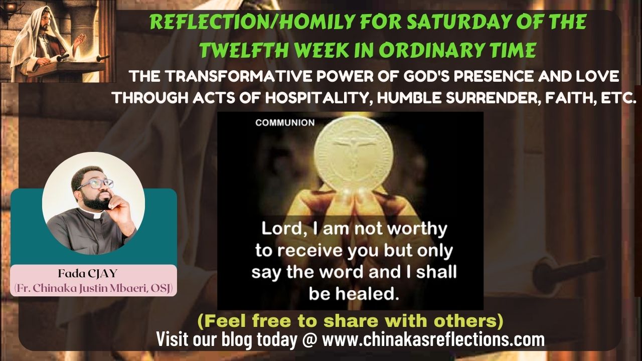 REFLECTION/HOMILY FOR SATURDAY OF THE TWELFTH WEEK IN ORDINARY TIME ...