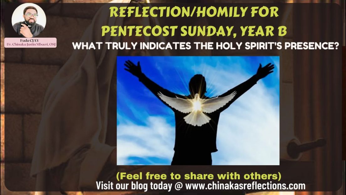 REFLECTION/HOMILY FOR PENTECOST SUNDAY, YEAR B - Fr. Chinaka's Media